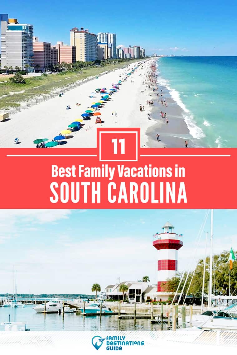 11 Best Family Vacations in South Carolina — That All Ages Love!
