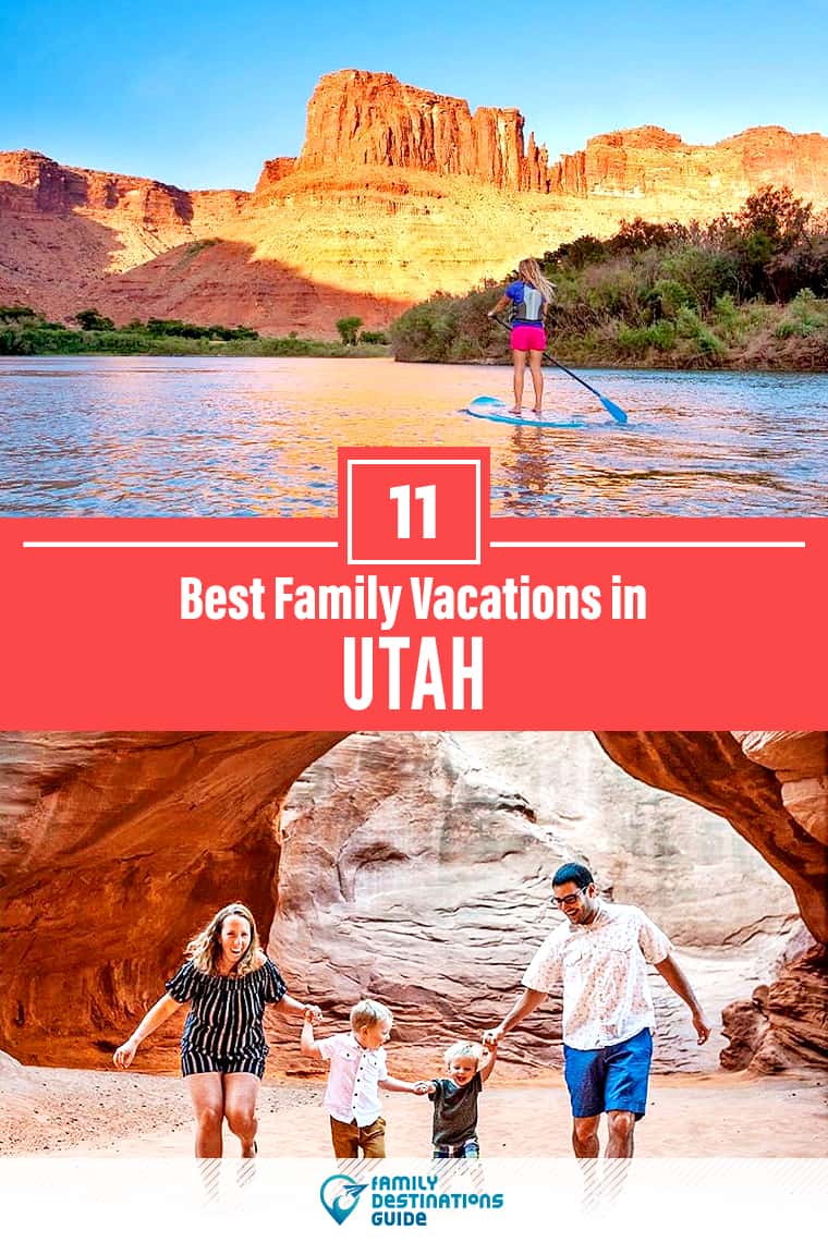 11 Best Family Vacations in Utah — That All Ages Love!