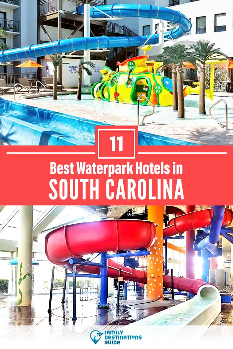 12 Best Waterpark Hotels in South Carolina