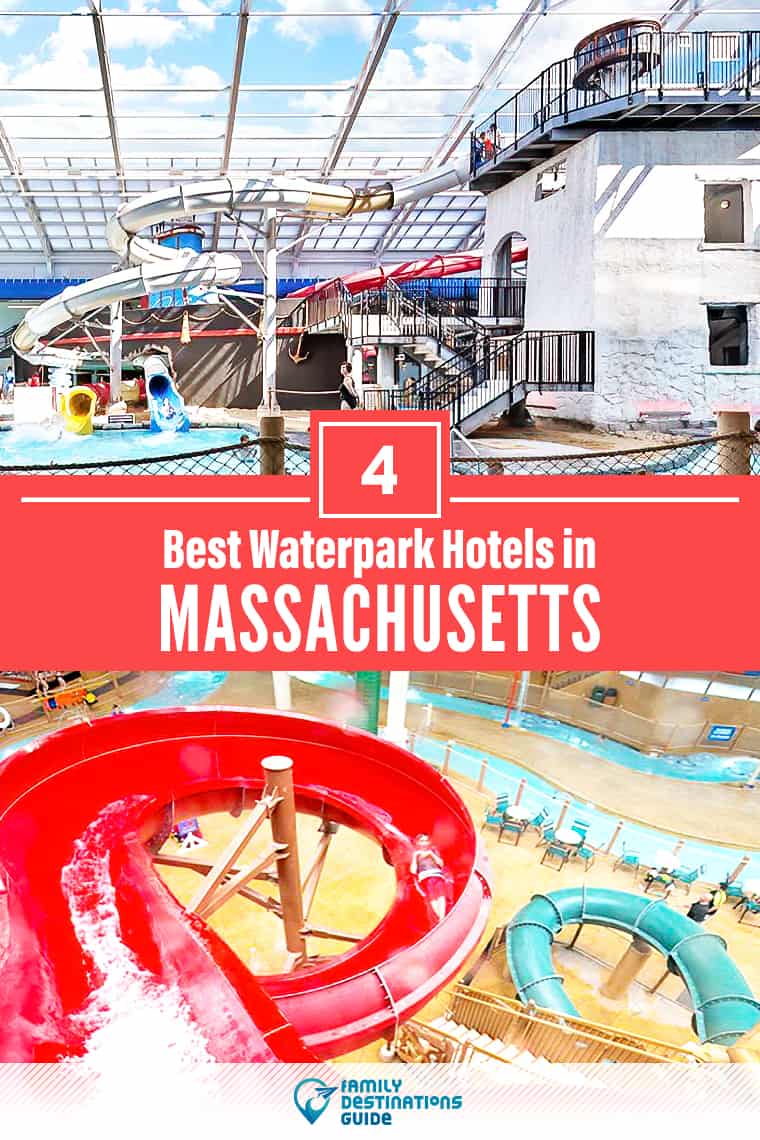 Los 4 mejores hoteles con parque acuático en Massachusetts