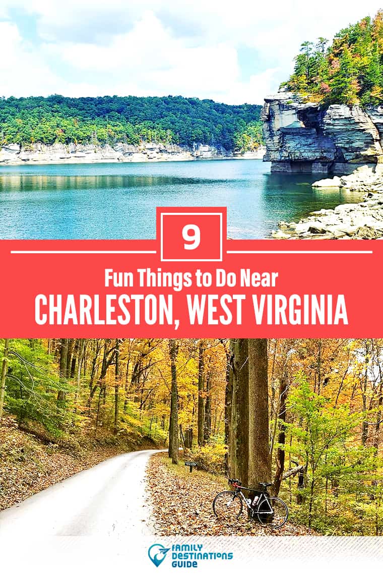 9 Fun Things to Do Near Charleston, WV: Best Places to Visit Nearby!