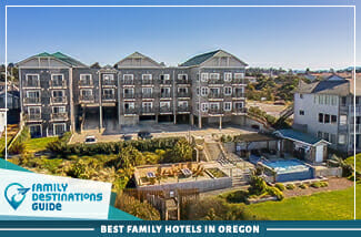 Best Family Hotels In Oregon