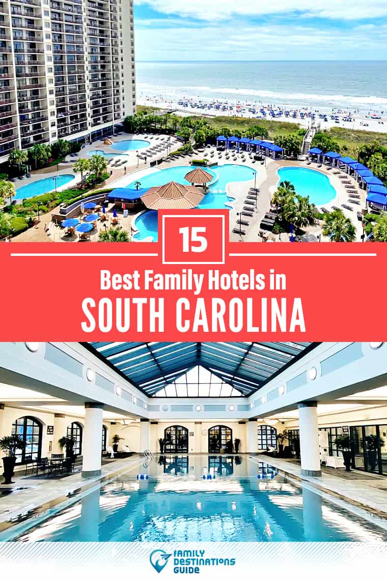 Los 15 mejores hoteles familiares en Carolina del Sur - ¡A todas las edades les encanta!