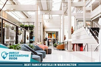 Best Family Hotels In Washington