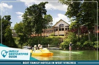 Best Family Hotels In West Virginia