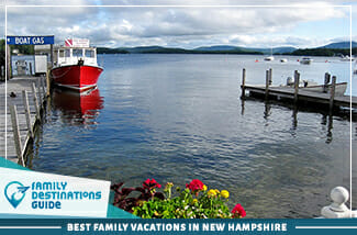 Las mejores vacaciones familiares en New Hampshire
