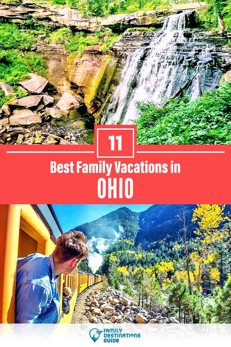 Las 11 mejores vacaciones familiares en Ohio: ¡amor para todas las edades!
