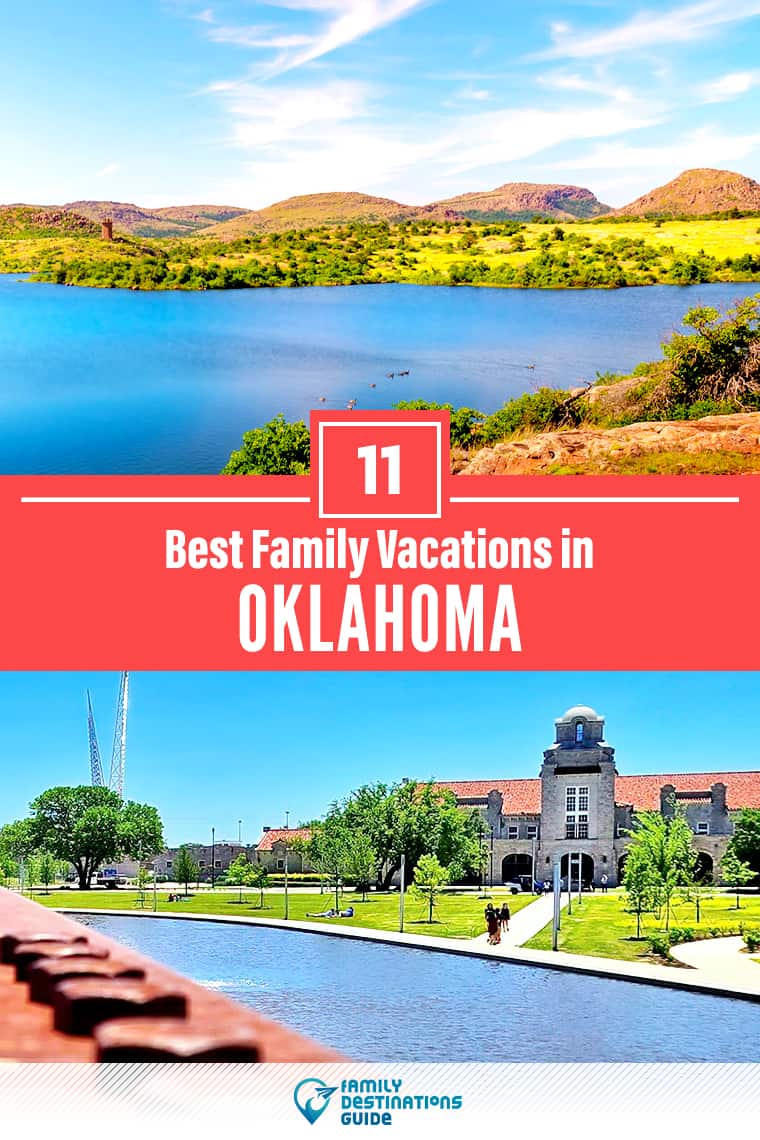 11 Best Family Vacations in Oklahoma — That All Ages Love!