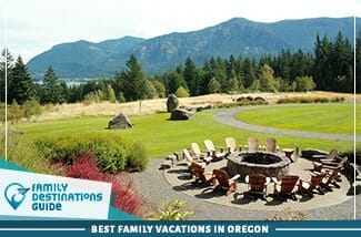 Best Family Vacations In Oregon