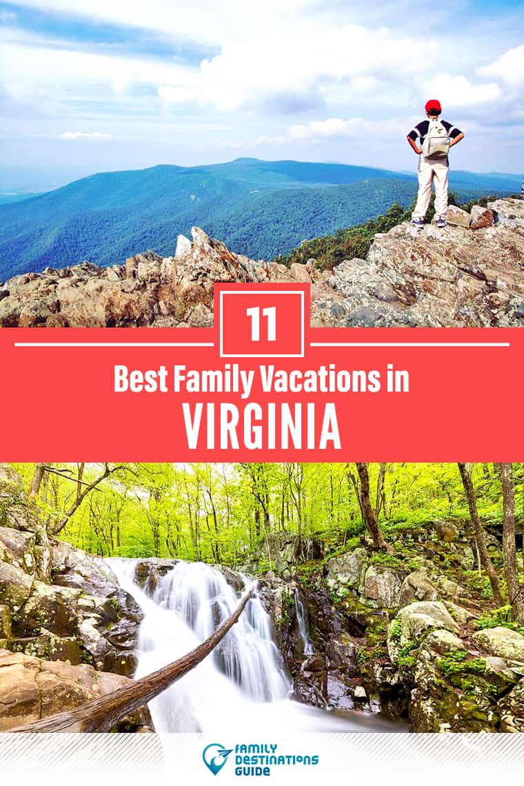 11 Best Family Vacations in Virginia — That All Ages Love!