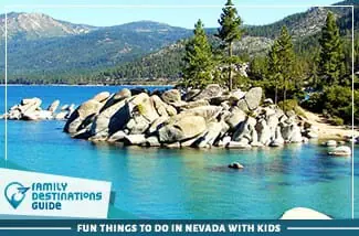 Fun Things To Do In Nevada With Kids
