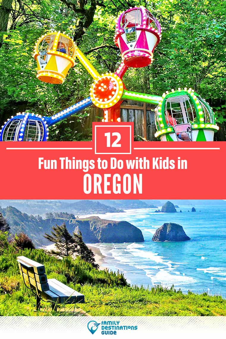12 Fun Things to Do in Oregon with Kids — Best Family Friendly Attractions!