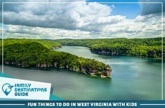 Fun Things To Do In West Virginia With Kids