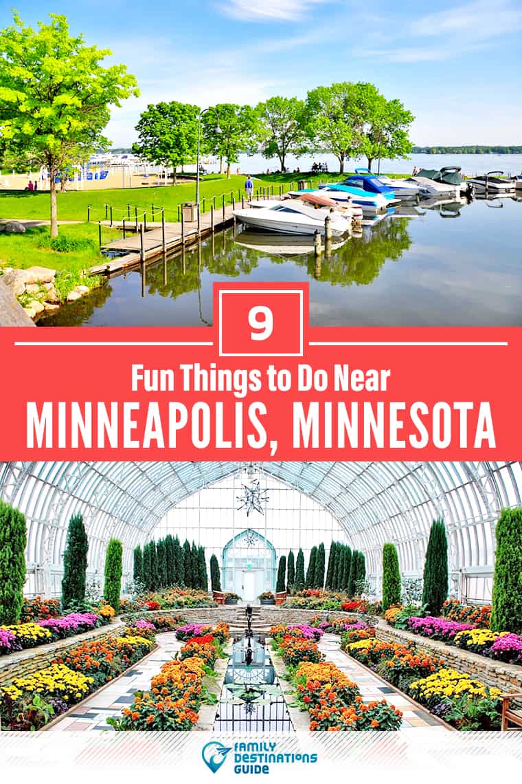 9 Fun Things to Do Near Minneapolis, MN: Best Places to Visit Nearby!
