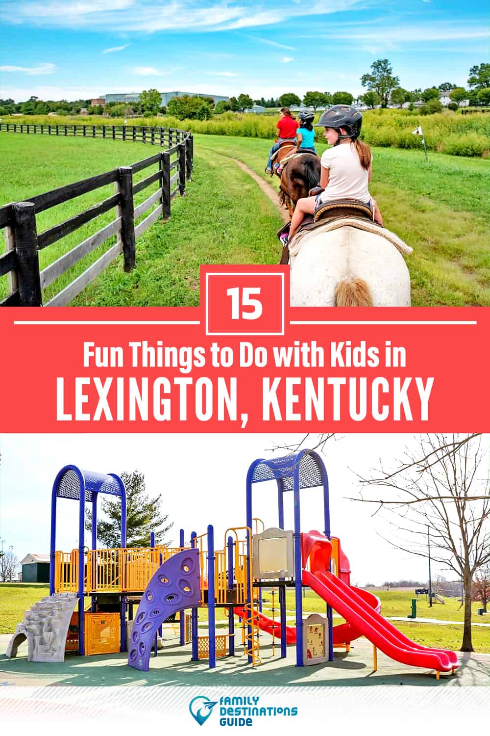 15 Fun Things to Do in Lexington with Kids — Family Friendly Activities!