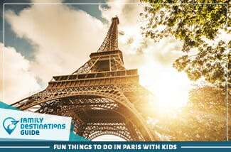 Fun Things To Do In Paris With Kids