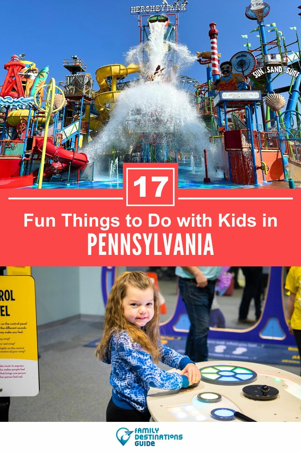 17 Fun Things to Do in Pennsylvania with Kids — Best Family Friendly Attractions!