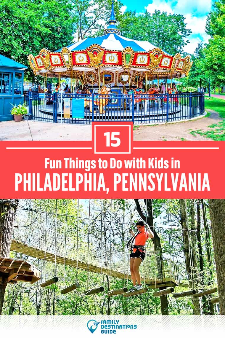 15 Fun Things to Do in Philadelphia with Kids — Family Friendly Activities!