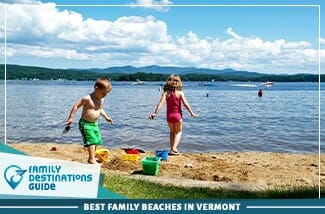 Best Family Beaches In Vermont