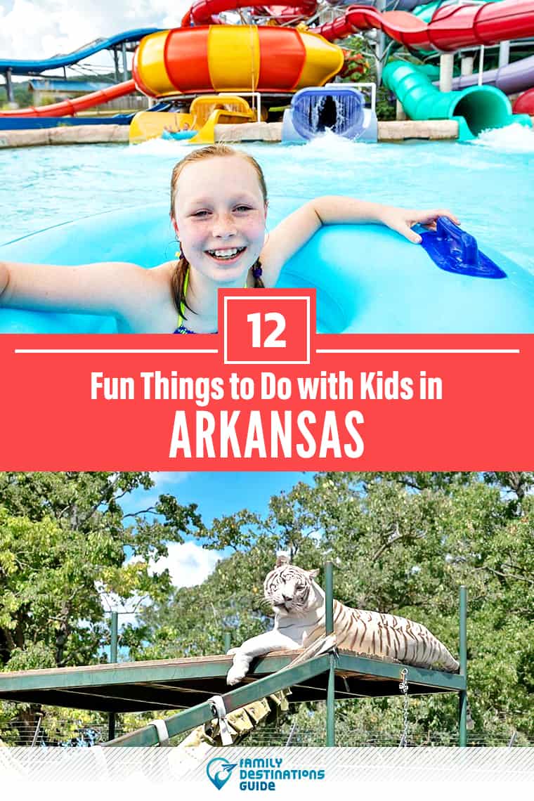 12 Fun Things to Do in Arkansas with Kids — Best Family Friendly Attractions!