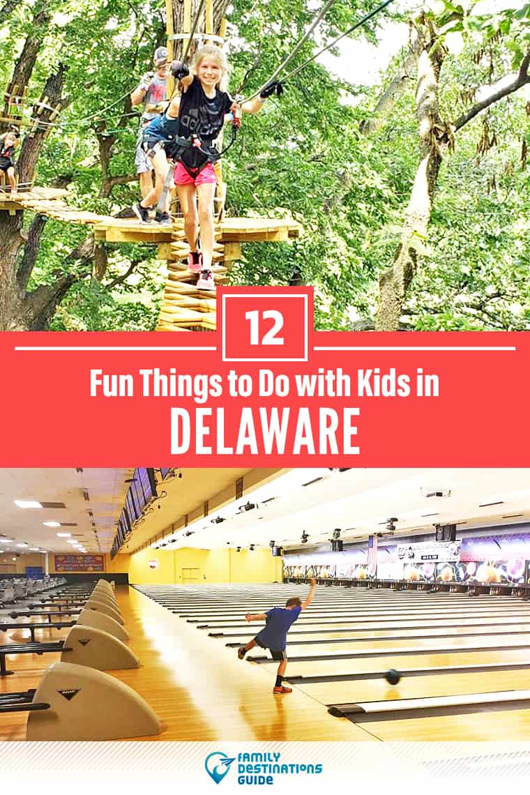 12 Fun Things to Do in Delaware with Kids — Best Family Friendly Attractions!