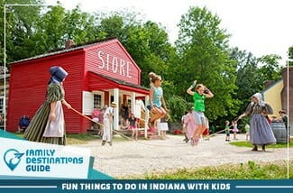 Fun Things To Do In Indiana With Kids