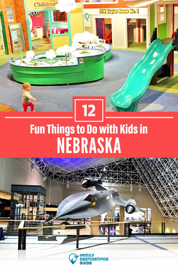 12 Fun Things to Do in Nebraska with Kids — Best Family Friendly Attractions!