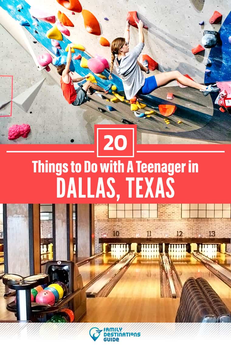 20 Things to Do in Dallas with A Teenager — Fun Activities and Places!