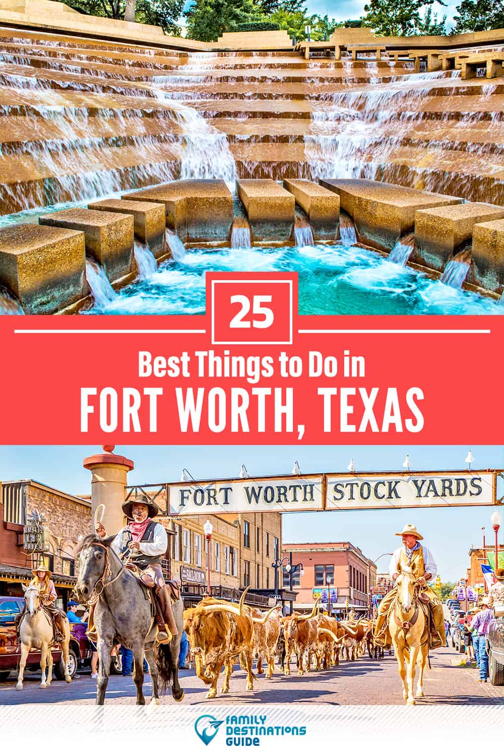 25 Best Things to Do in Fort Worth, TX — Top Activities & Places to Go!
