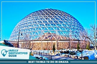 Best Things To Do In Omaha