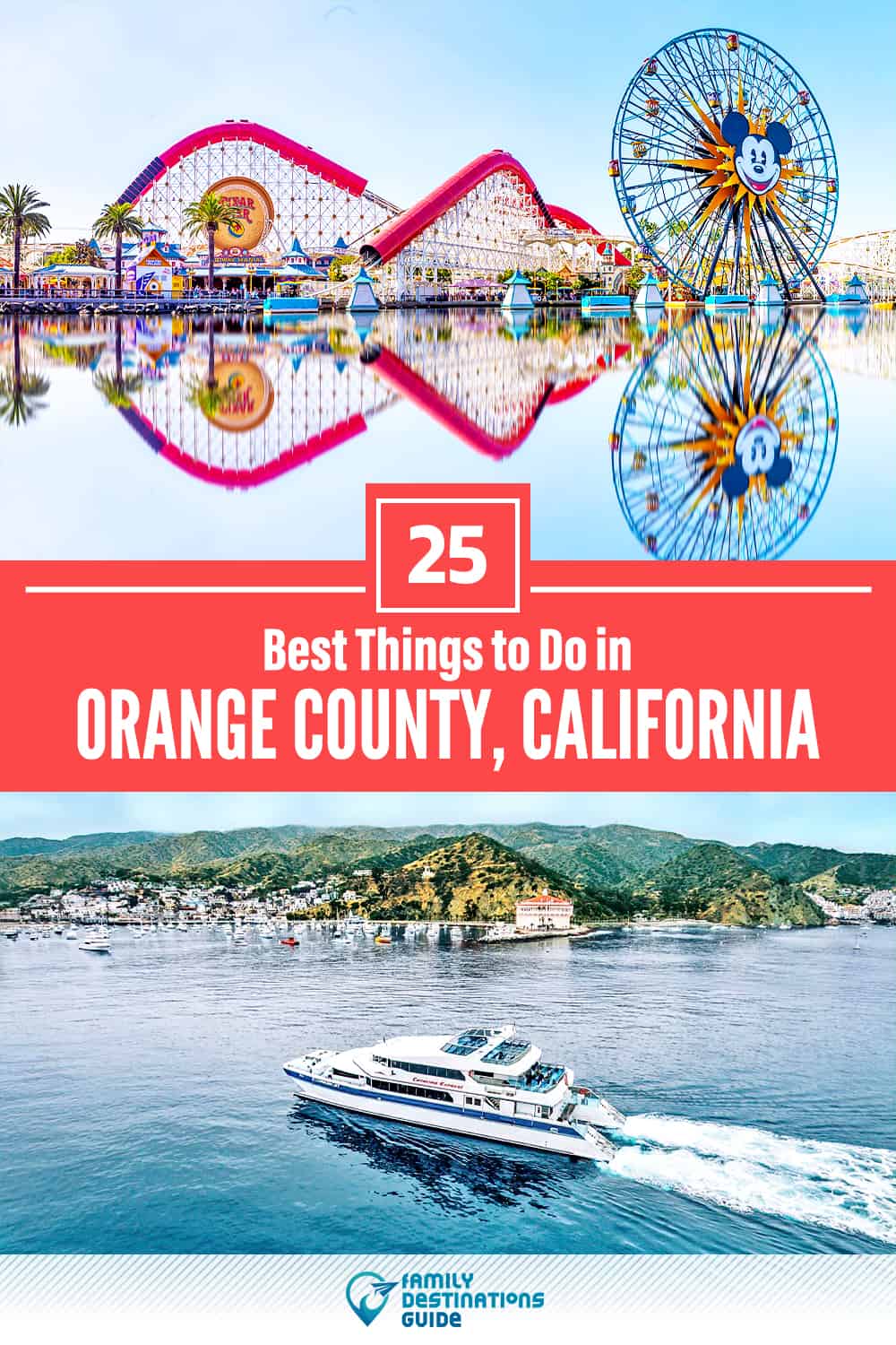 25 Best Things to Do in Orange County, CA — Top Activities & Places to Go!