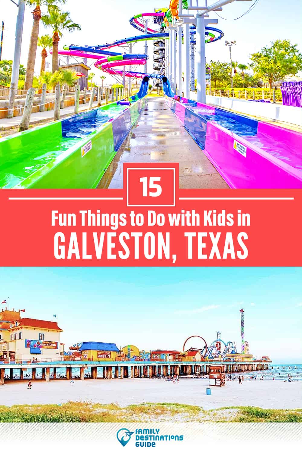 21 Fun Things to Do in Galveston with Kids — Family Friendly Activities!