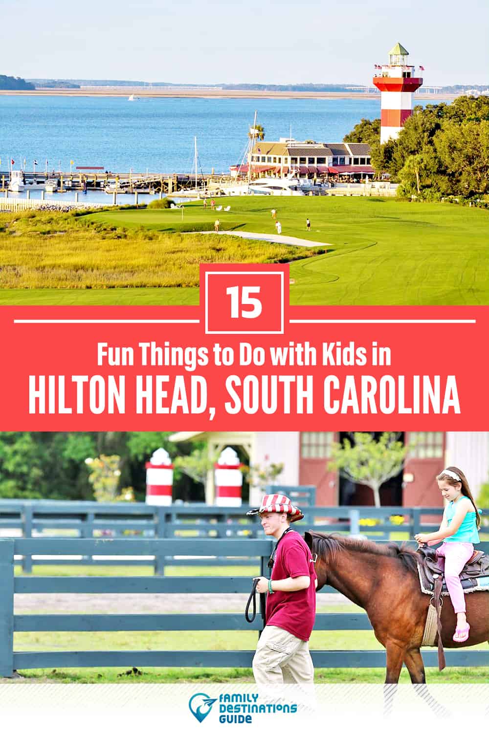 15 Fun Things to Do in Hilton Head with Kids — Family Friendly Activities!