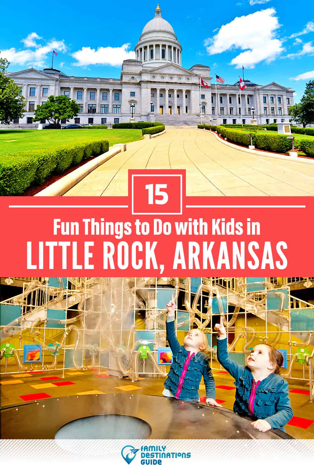 15 Fun Things to Do in Little Rock with Kids — Family Friendly Activities!
