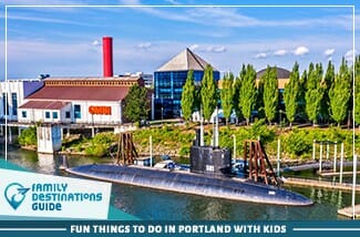 Fun Things To Do In Portland With Kids