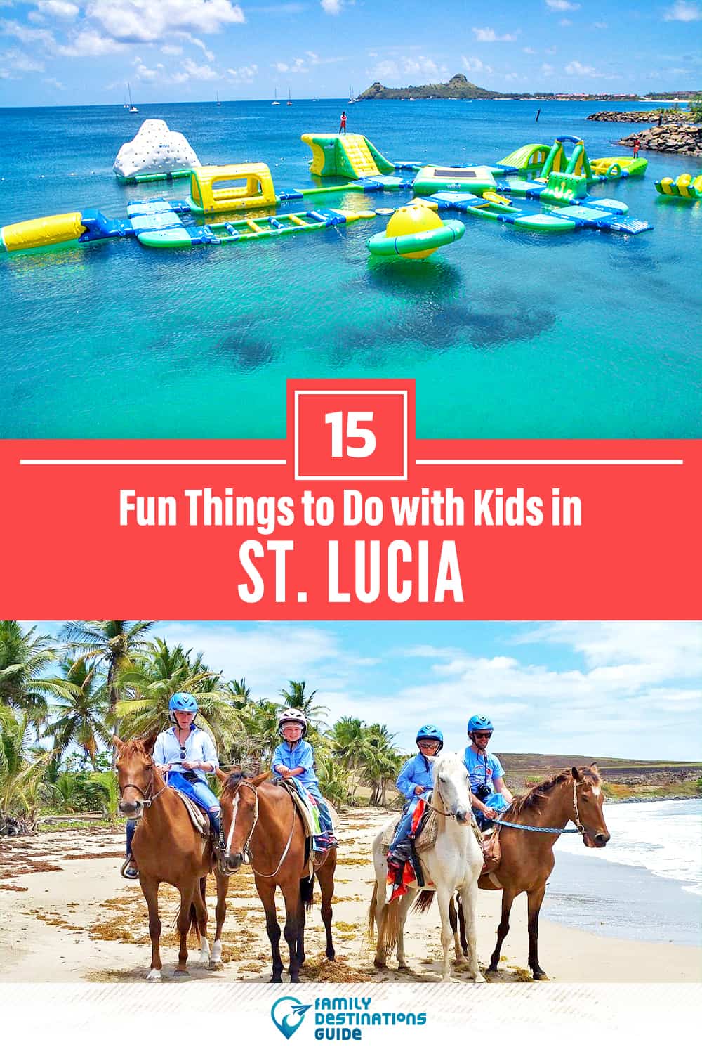 St. Lucia with Kids: 15 Fun Things to Do (Family Friendly Activities!)