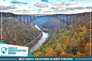 Best Family Vacations In West Virginia
