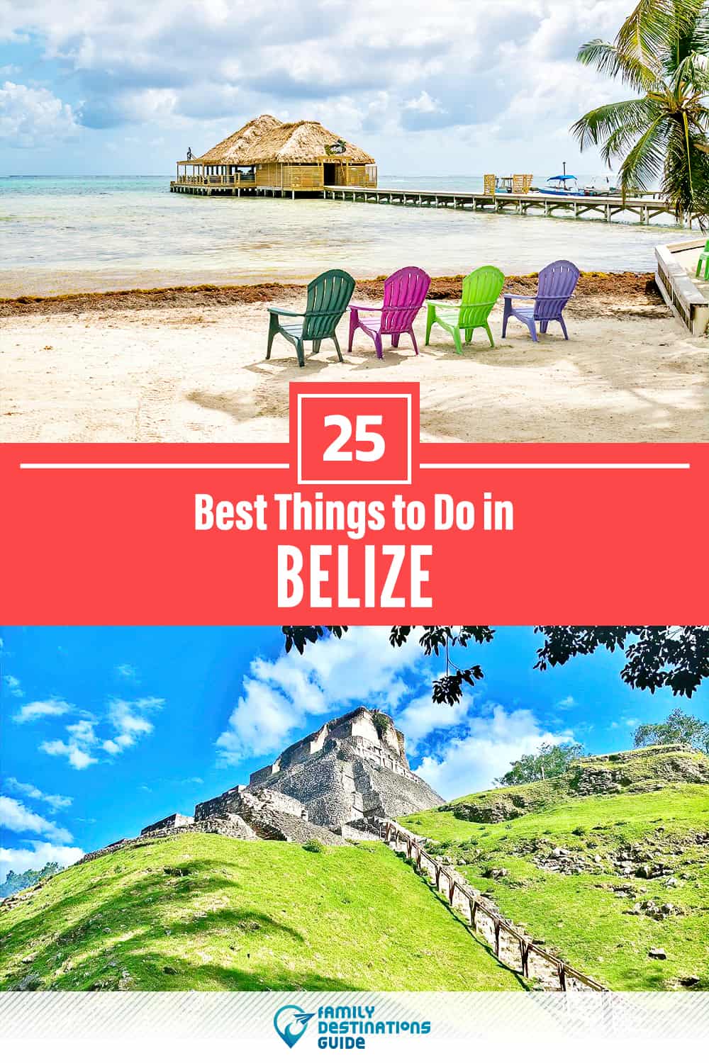 25 Best Things to Do in Belize — Top Activities & Places to Go!