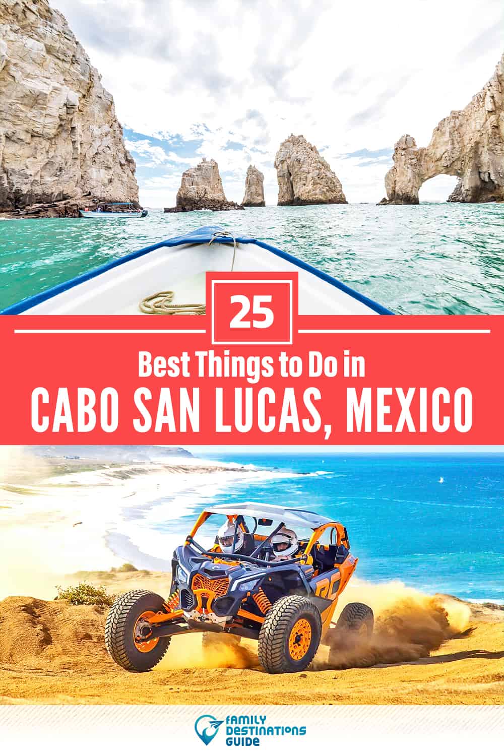 25 Best Things to Do in Cabo San Lucas — Top Activities & Places to Go!