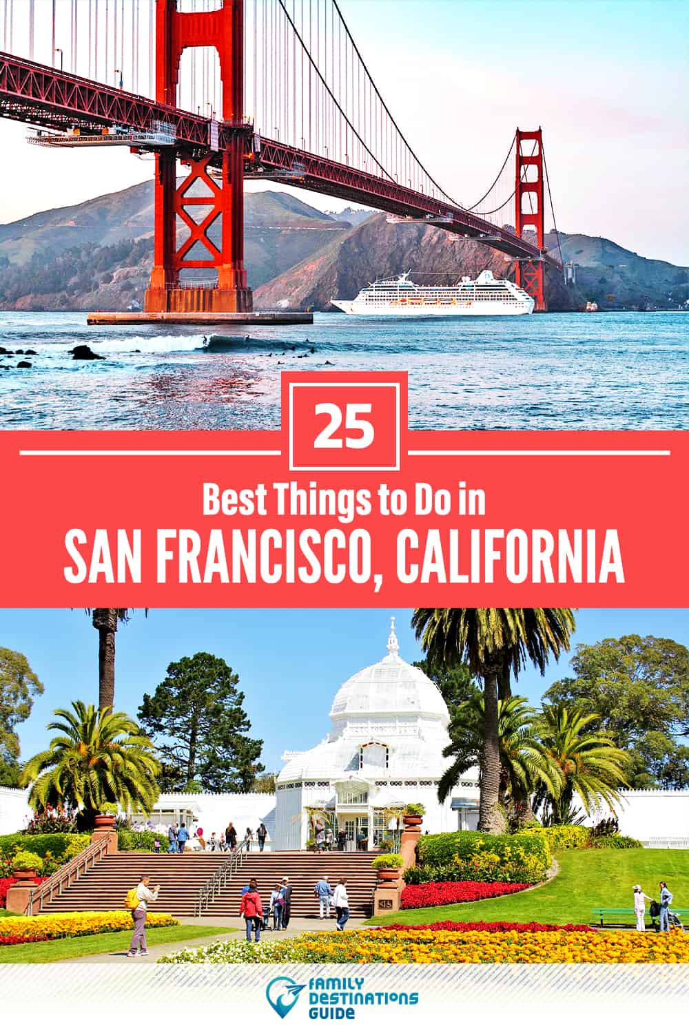 25 Best Things to Do in San Francisco, CA — Top Activities & Places to Go!