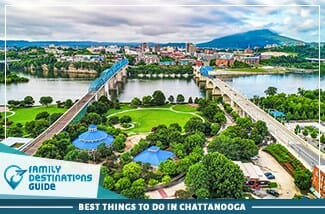 Best Things To Do In Chattanooga