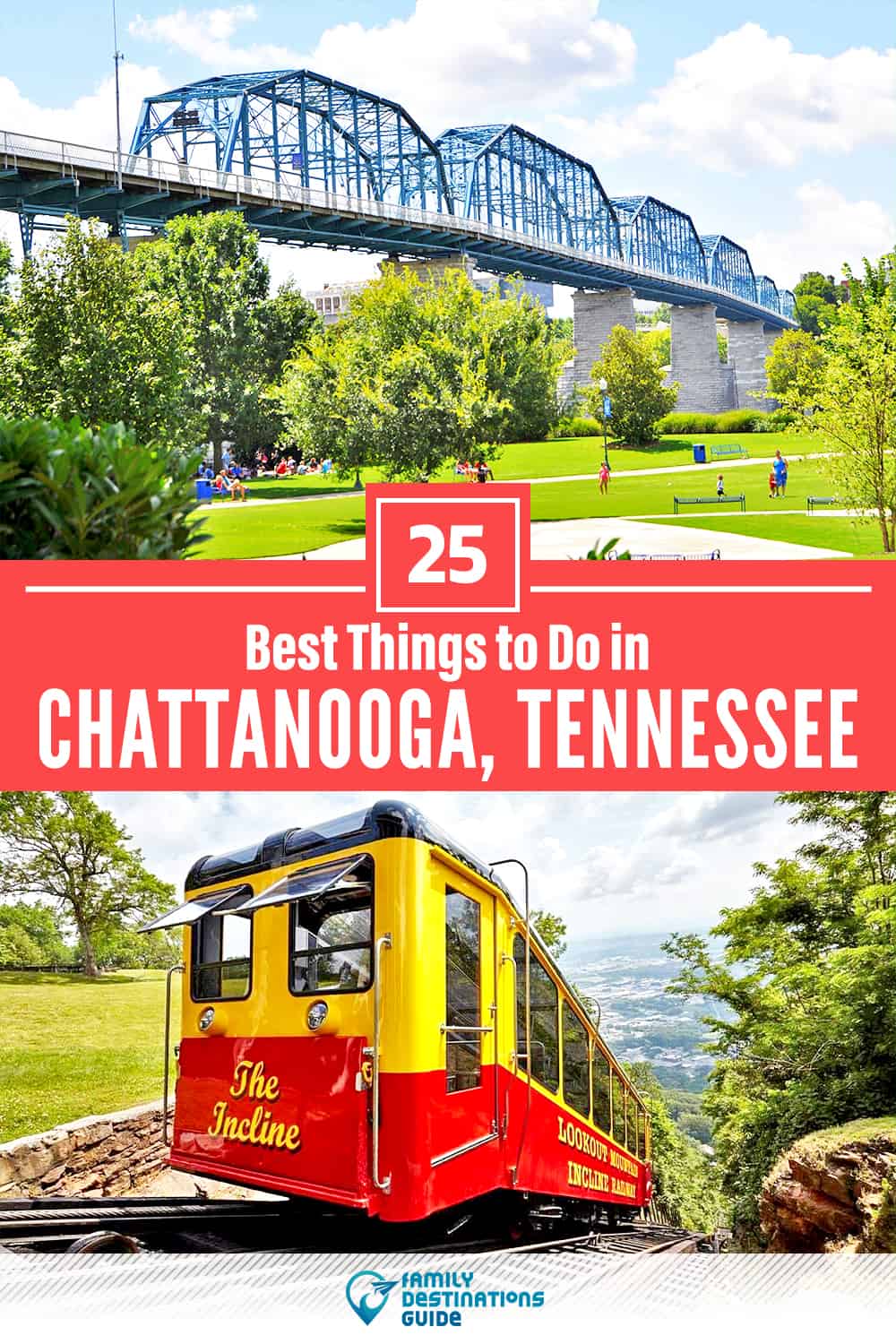 25 Best Things to Do in Chattanooga, TN — Top Activities & Places to Go!