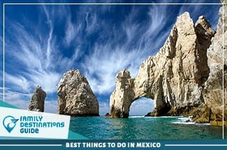 Best Things To Do In Mexico