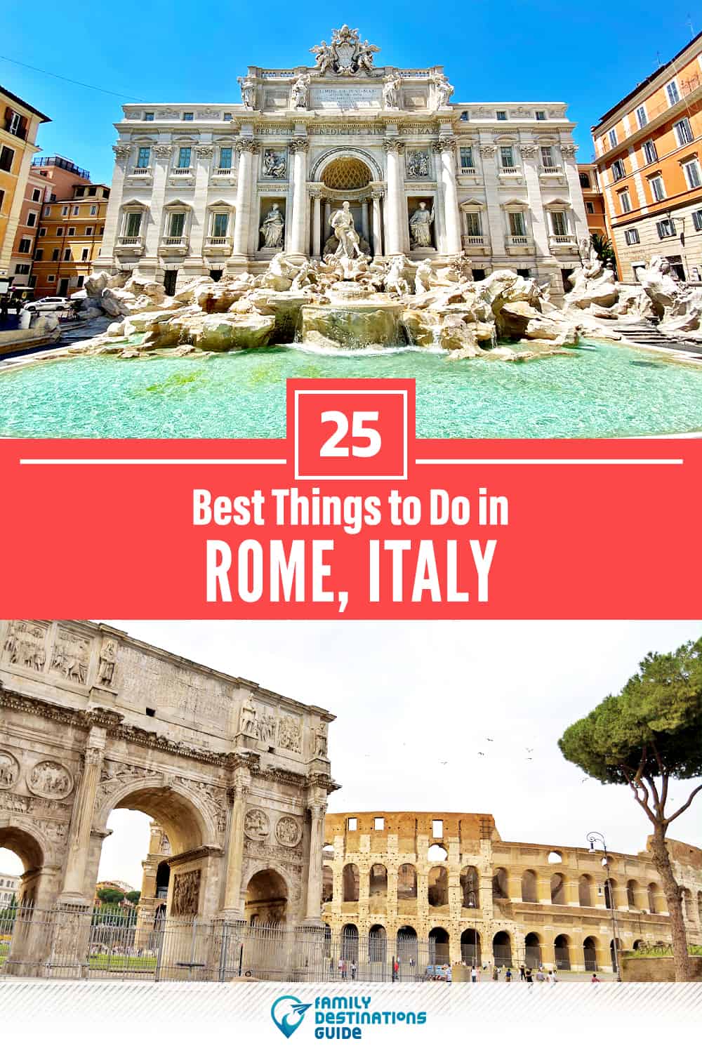 25 Best Things to Do in Rome, Italy — Top Activities & Places to Go!