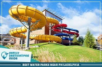 Best Water Parks Near Philadelphia