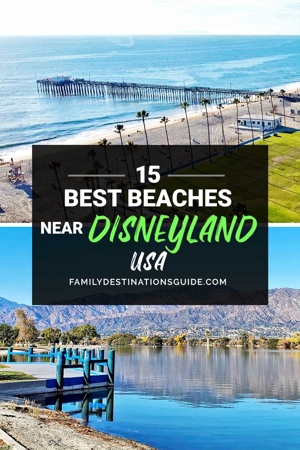 15 Best Beaches Near Disneyland, CA — Closest Lake & Ocean Beach Spots