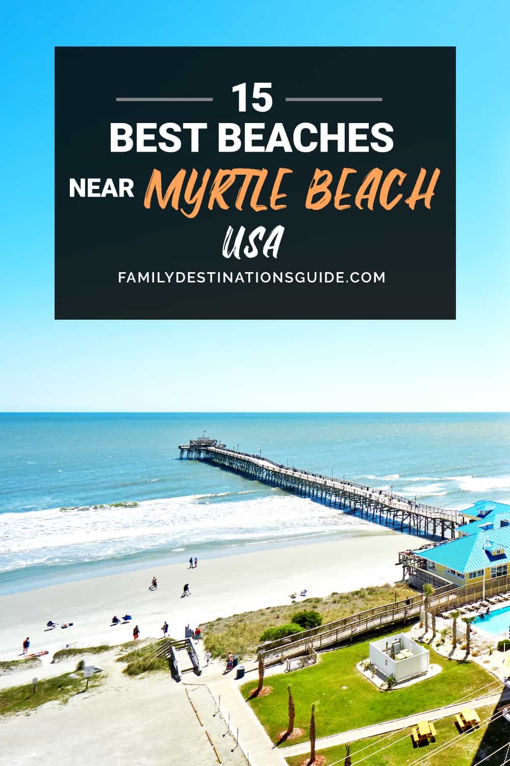 15 Best Beaches Near Myrtle Beach, SC — Closest Lake & Ocean Beach Spots