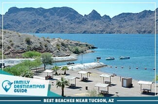 Best Beaches Near Tucson, AZ