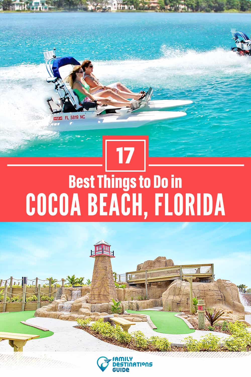 17 Best Things to Do in Cocoa Beach, FL — Top Activities & Places to Go!