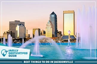 Best Things To Do In Jacksonville